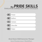 PRIDE Skills: Strengthening the Parent/Child Bond – A Therapist's Advice